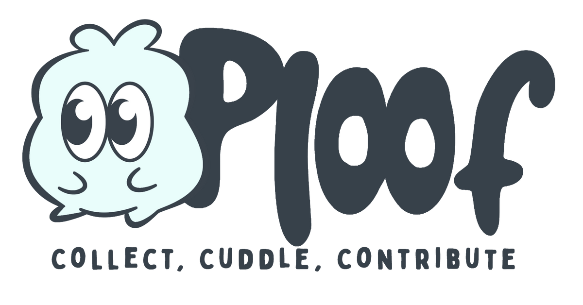 Ploof | Collect, Cuddle, Contribute